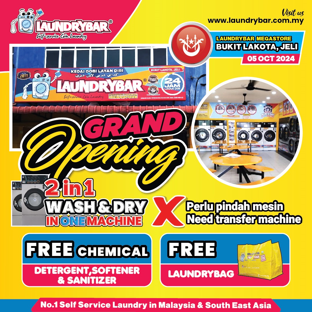 GRAND OPENING LAUNDRYBAR MEGASTORE BUKIT LAKOTA, JELI KELANTAN - LaundryBar
